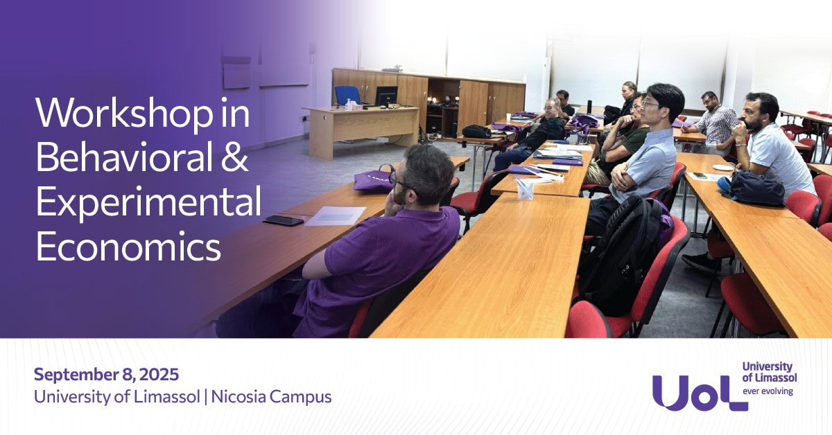 Workshop in Behavioral and Experimental Economics - UoL / University of Limassol
