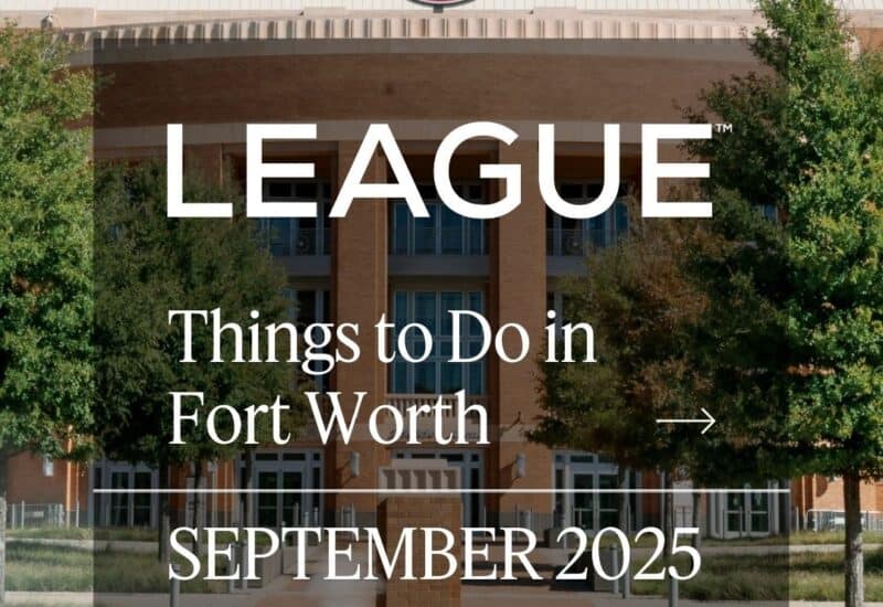 Three Fort Worth Neighborhoods Worth A Look - LEAGUE Real Estate