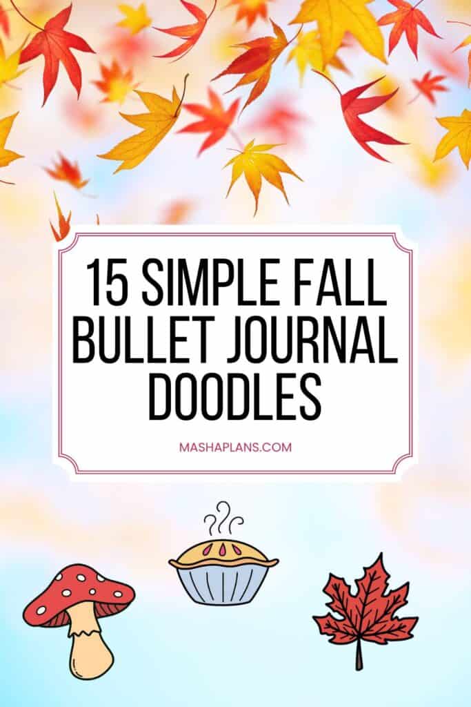15 Simple Fall Doodles For Your Bullet Journal | Masha Plans