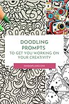 Doodling Prompts To Get You Working On Your Creativity | Masha Plans