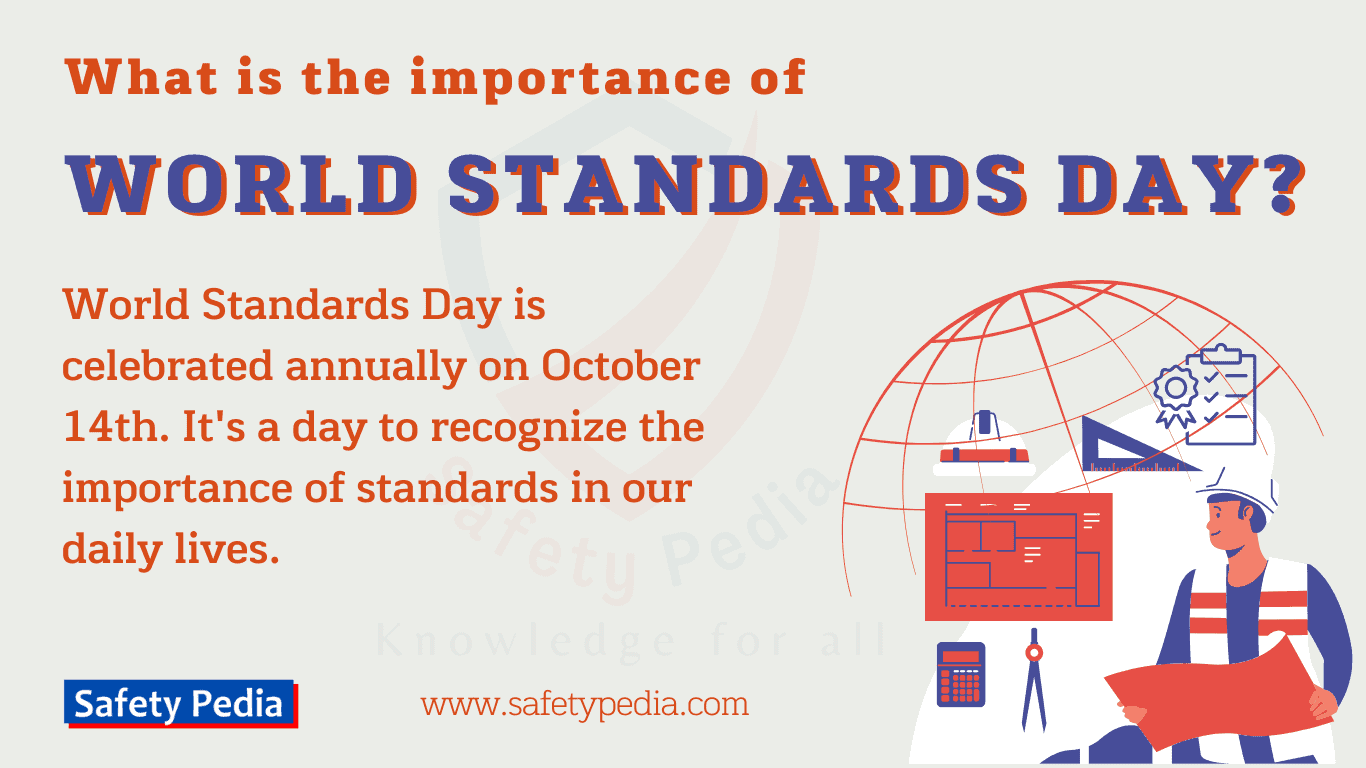What is the Importance of World Standards Day? - SafetyPedia