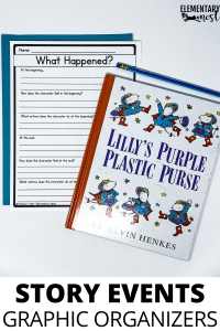 All About Teaching Events In A Story- Story Element Tips