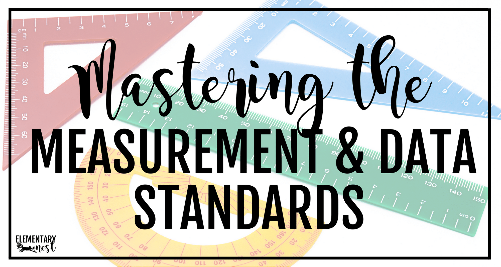 A Guide To Mastering Your Measurement & Data Standards