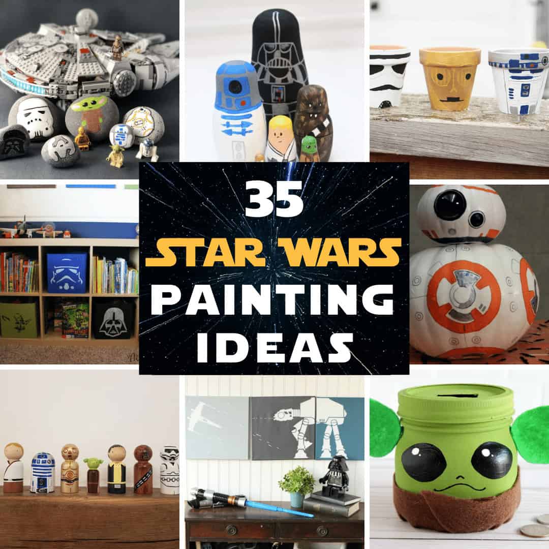 35 Easy Star Wars Painting Ideas For Crafts And Home Décor