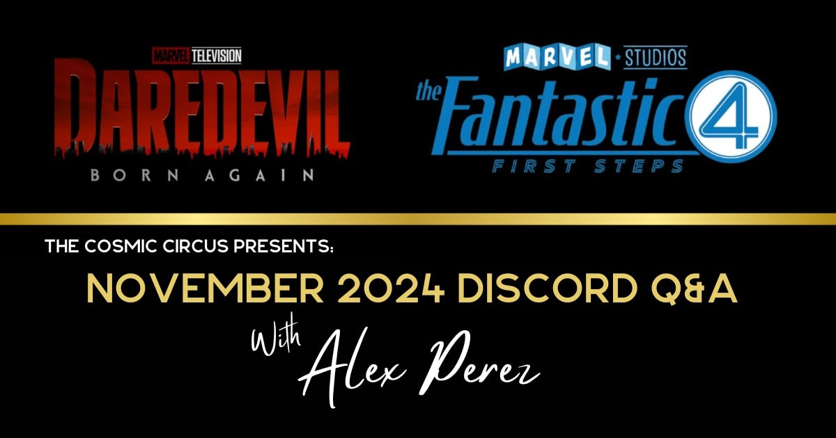 Nov. Discord Q&A Part 2: Marvel's Daredevil, Fantastic 4 & More
