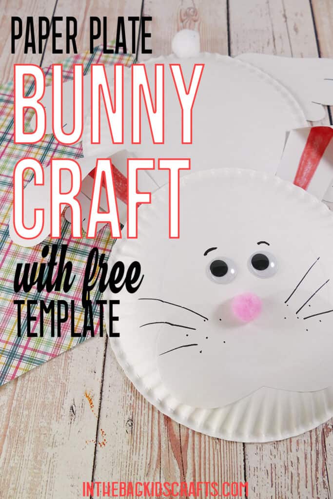 Paper Plate Bunny Craft (with FREE Craft Template) • In the Bag Kids ...