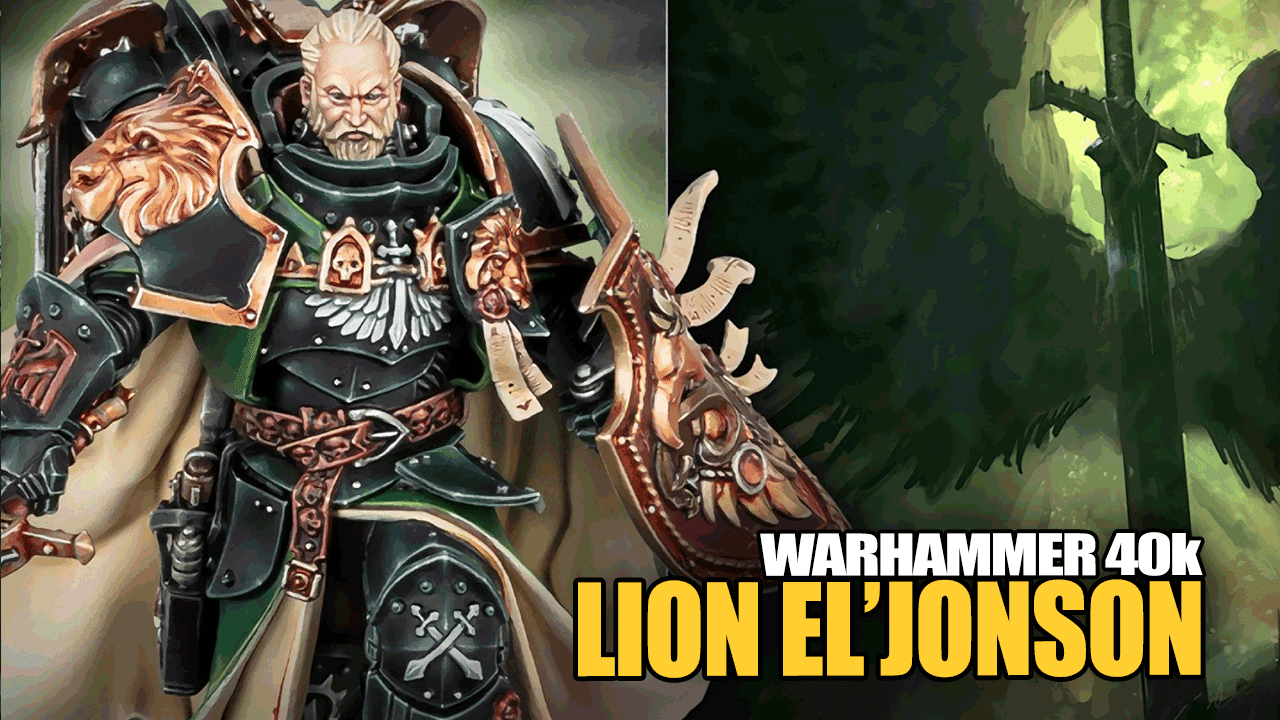 40k Lion El’Jonson Dark Angels Primarch Model & Rules