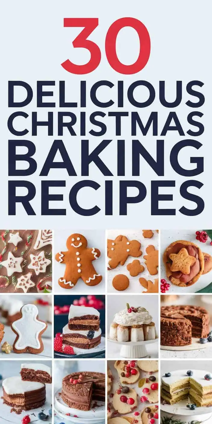 30 Cozy Christmas Baking Recipes to Fill Your Home with Holiday Cheer ...