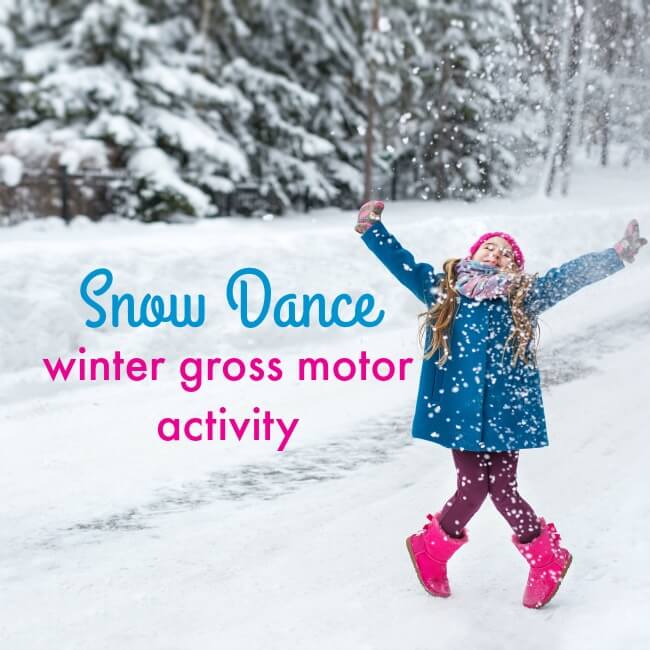 Snow Dance - Winter Gross Motor Activities for a snowbound day