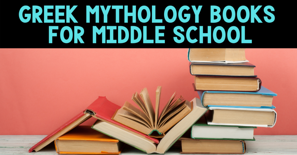 Greek Mythology Books for Middle School - Think Tank Teacher