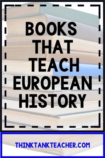 Books that Teach European History Blog - Think Tank Teacher