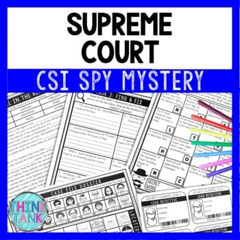 Supreme Court Reading Comprehension CSI Spy Mystery - Close Reading