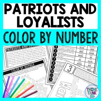 Patriots and Loyalists Color by Number - Close Reading & Text Marking ...