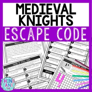 Medieval Knights Comprehension Code Escape Room - Close Reading - Think ...