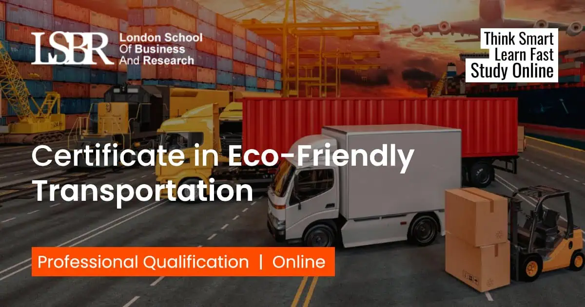 Certificate in Eco-Friendly Transportation