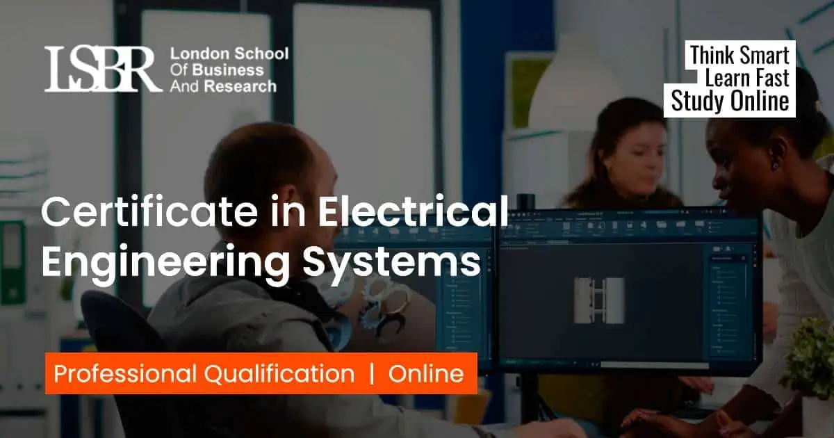 Certificate in Electrical Engineering Systems