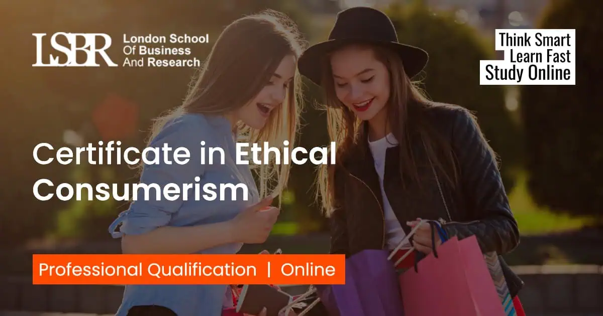 Certificate in Ethical Consumerism