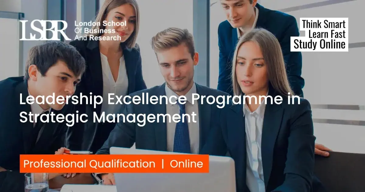 Leadership Excellence Programme in Strategic Management