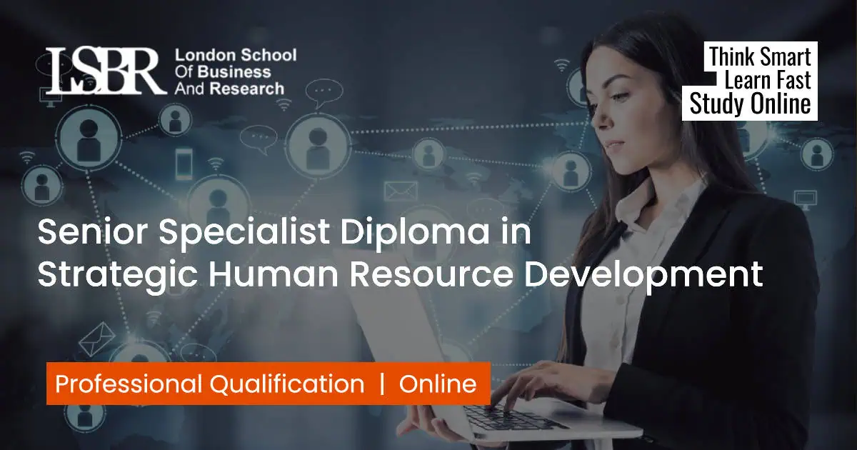 Senior Specialist Diploma in Strategic Human Resource Development