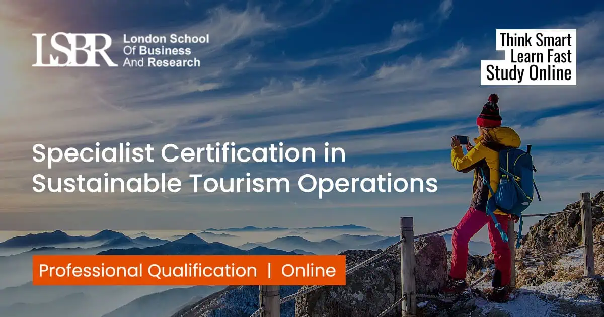 Specialist Certification in Sustainable Tourism Operations
