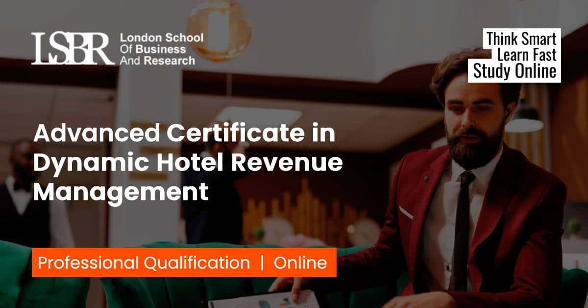Advanced Certificate in Dynamic Hotel Revenue Management