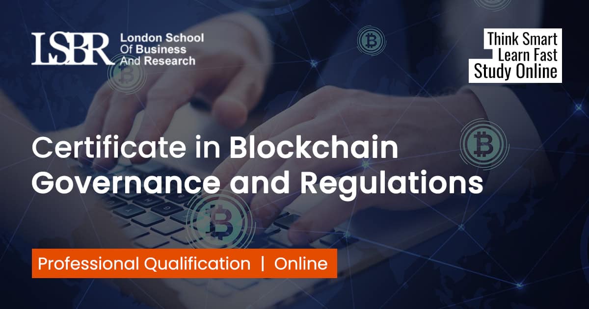 Certificate in Blockchain Governance and Regulations