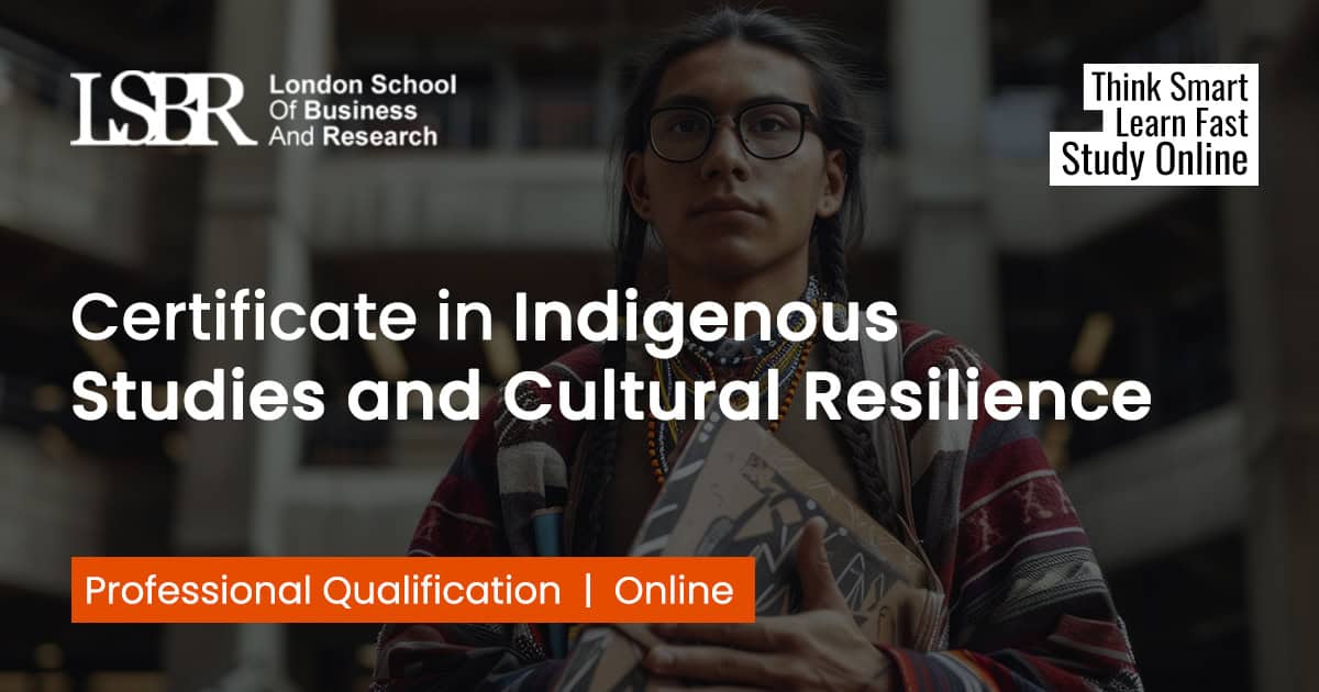 Certificate in Indigenous Studies and Cultural Resilience