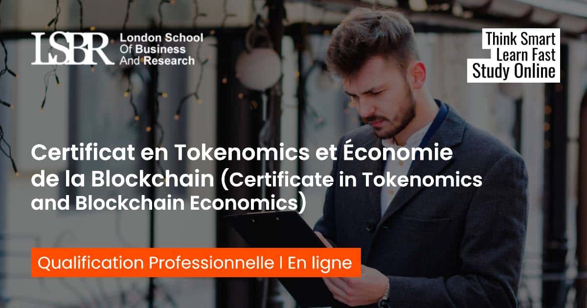 Certificat en Tokenomics et Économie de la Blockchain (Certificate in Tokenomics and Blockchain ...