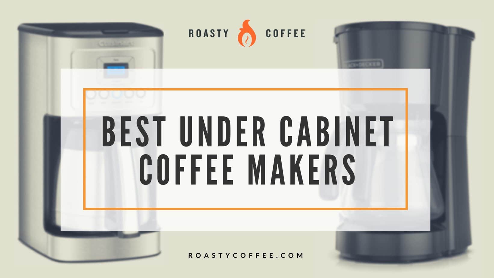 The Best Under Cabinet Coffee Makers: 12 Space-Saving Picks