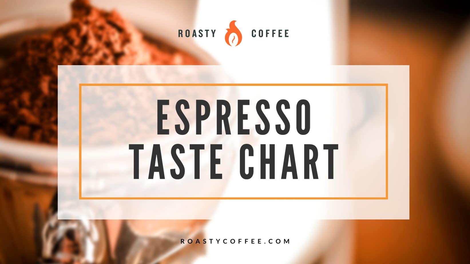 An Espresso Taste Chart To Help You Dial In the Perfect Shot